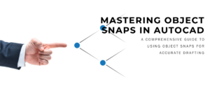 In-Depth Introduction to Object Snaps In AutoCAD 2023 (Everything You ...