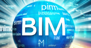 BIM Meaning: Unlocking Global Understanding